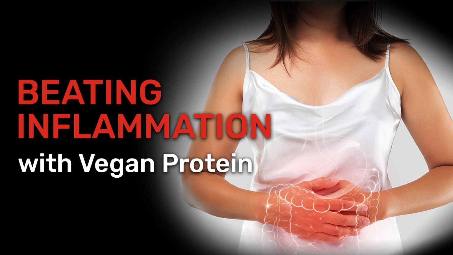 Beating Inflammation with Vegan Protein - International Protein